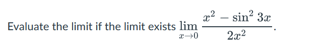 Solved Evaluate the limit if the limit exists | Chegg.com