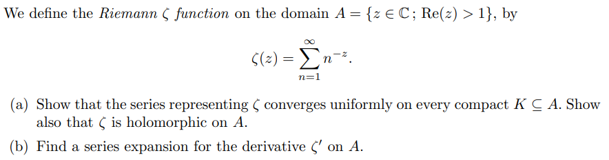 Solved We define the Riemann ζ function on the domain | Chegg.com
