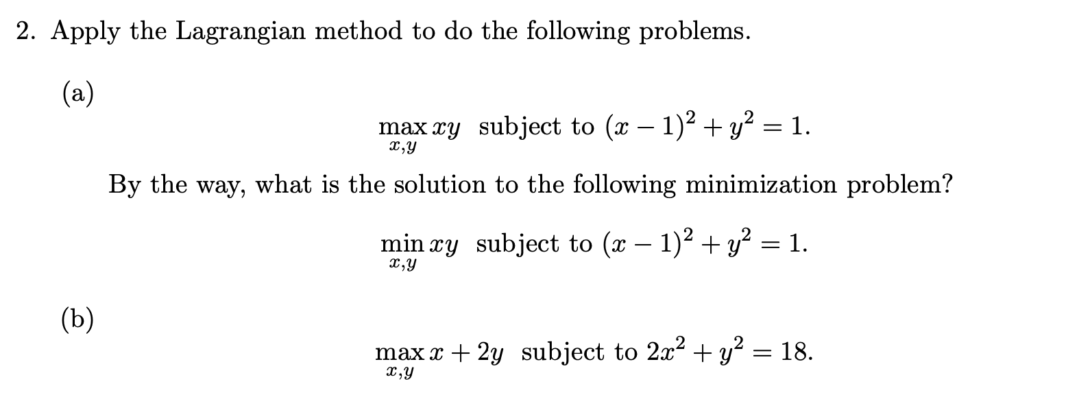 Solved 2. Apply the Lagrangian method to do the following | Chegg.com