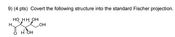 Solved 9) (4 pts) Covert the following structure into the | Chegg.com