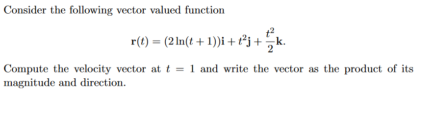 Solved Consider the following vector valued | Chegg.com