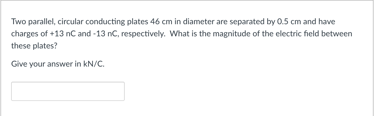 Solved Two parallel, circular conducting plates 46 cm in | Chegg.com