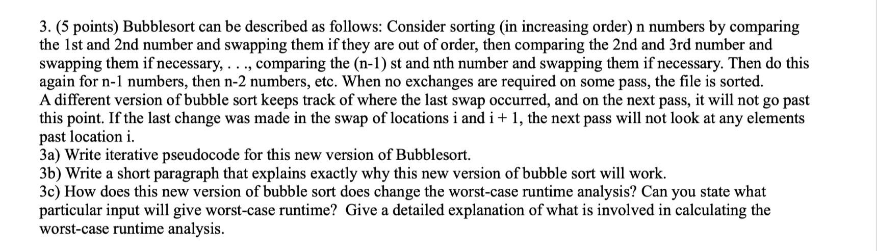 Solved 3. (5 points) Bubblesort can be described as follows: | Chegg.com