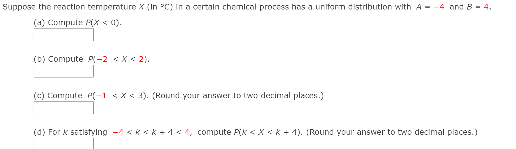 Solved Suppose the reaction temperature X (in °C) in a | Chegg.com