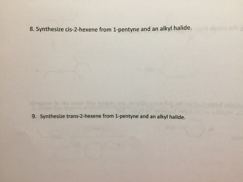 Solved 8. Synthesize cis-2-hexene from 1-pentyne and an | Chegg.com