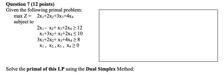 Solved solve the primal of this LP using the Dual | Chegg.com