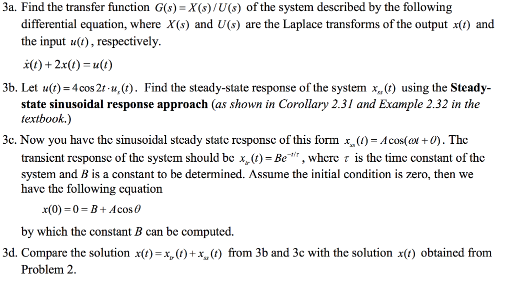 Solved 3a. Find the transfer function G(s) - X(s)/U(s) of | Chegg.com
