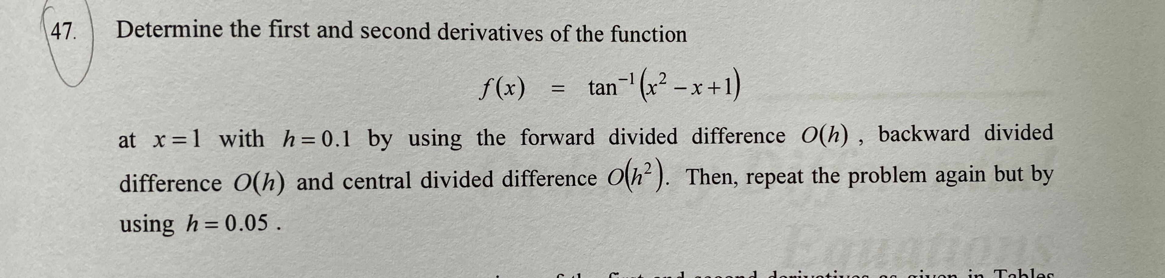 Solved 47. Determine the first and second derivatives of the | Chegg.com