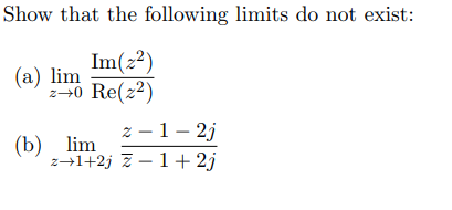 Solved Show that the following limits do not exist: (a) | Chegg.com