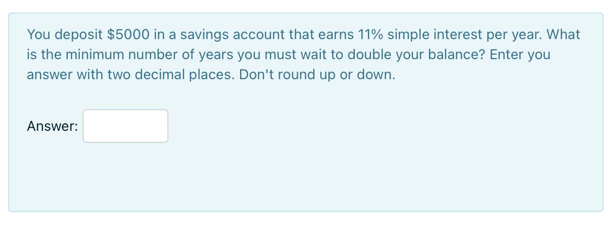 Solved You deposit $5000 in a savings account that earns 11% | Chegg.com