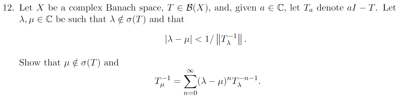 Solved 2. Let X be a complex Banach space, T∈B(X), and, | Chegg.com