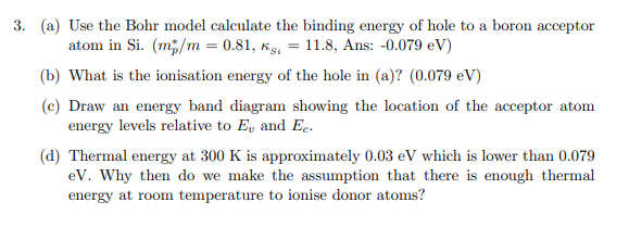 Solved 3. (a) Use the Bohr model calculate the binding | Chegg.com