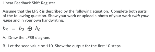 Solved Linear Feedback Shift Register Assume that the LFSR | Chegg.com