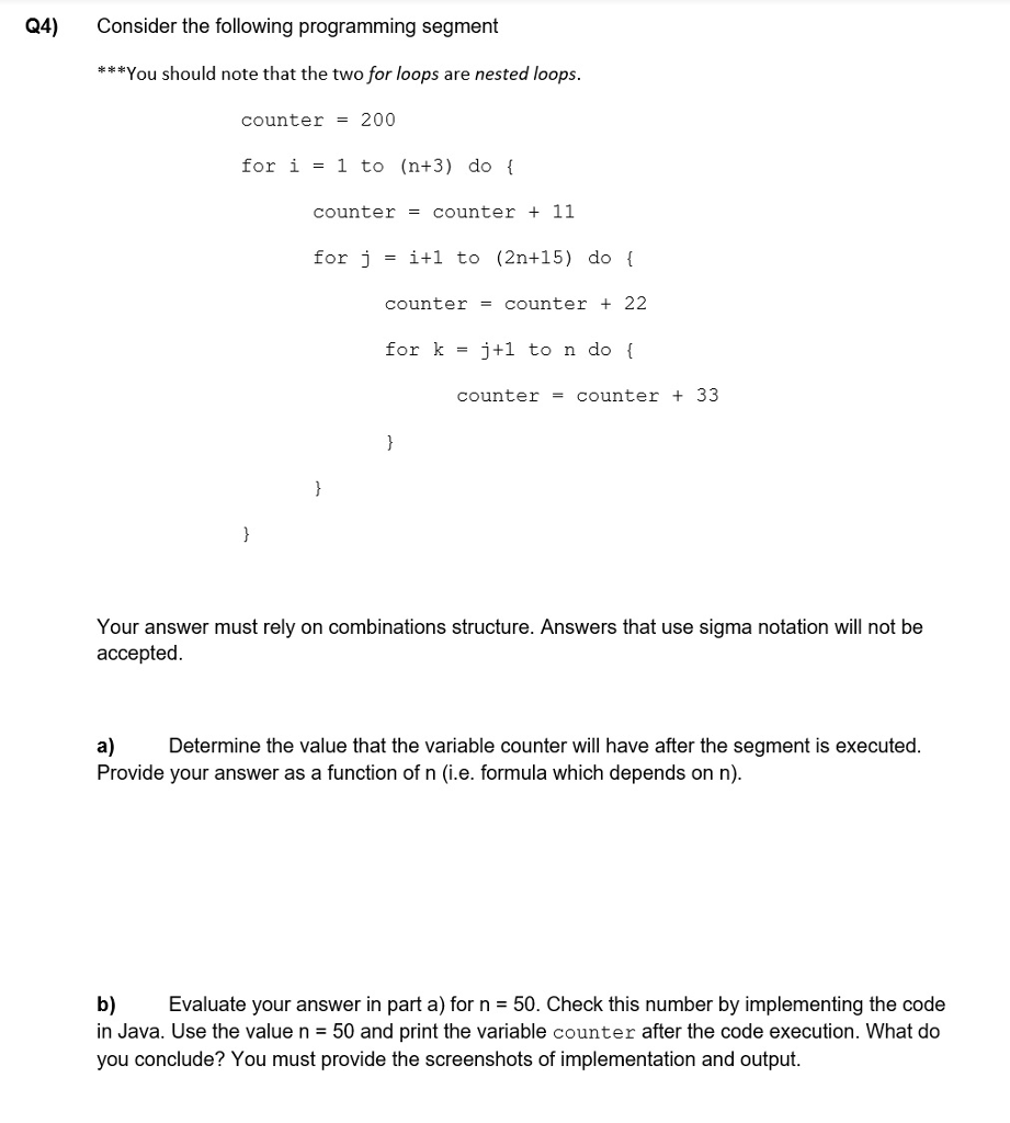 Solved Q4) Consider the following programming segment ***You | Chegg.com