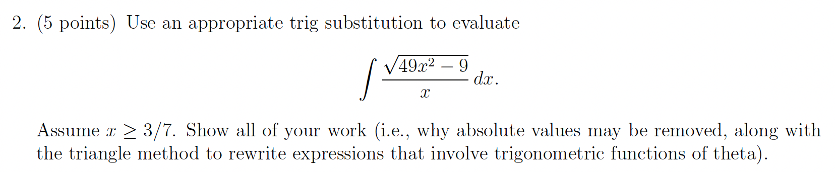 Solved 2. (5 points) Use an appropriate trig substitution to | Chegg.com