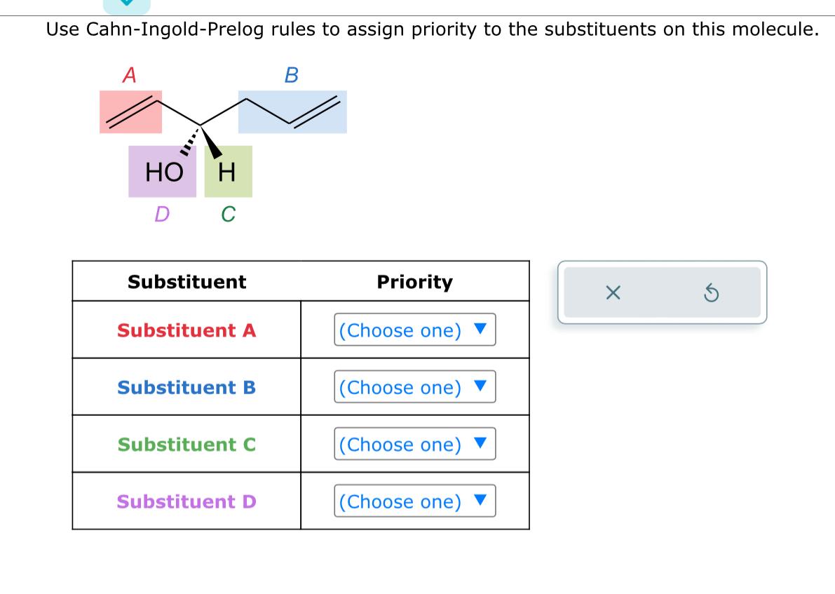 Solved Use Cahn Ingold Prelog Rules To Assign Priority To 