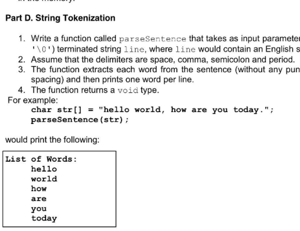Solved Part D. String Tokenization 1. Write a function | Chegg.com Solved Part D. String Tokenization 1. Write a function | Chegg.com