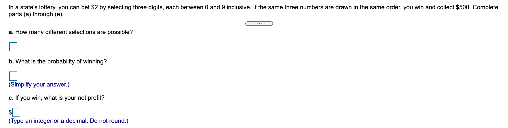 Solved In a state's lottery, you can bet $2 by selecting | Chegg.com