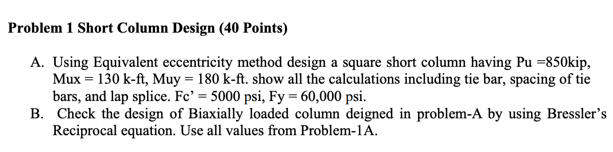 Solved Problem 1 Short Column Design (40 Points) A. Using | Chegg.com