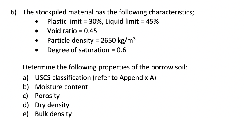 Solved The stockpiled material has the following | Chegg.com