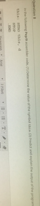 Solved Question 8 In the following Pep/9 assembler code, (1) | Chegg.com