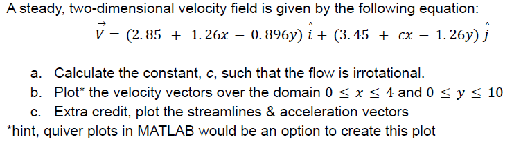 Solved V=(2.85+1.26x−0.896y)i^+(3.45+cx−1.26y)j^ a. | Chegg.com