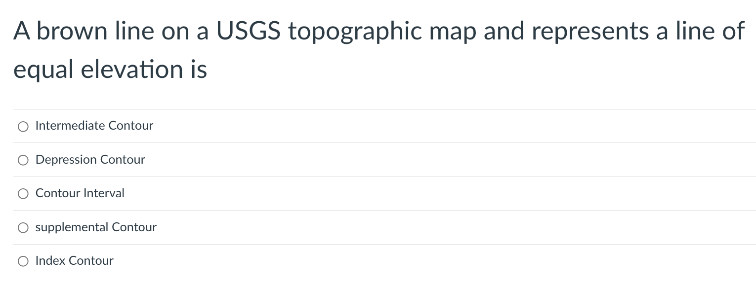 Solved A brown line on a USGS topographic map and represents | Chegg.com