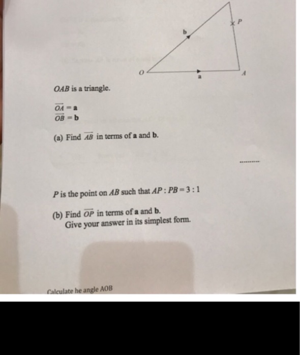Solved OAB is a triangle. OA^bar =a OB^bar= b Find | Chegg.com