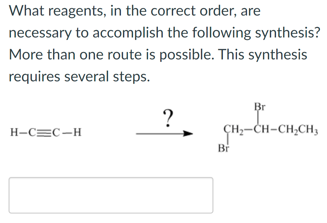 Solved What reagents, in the correct order, arenecessary to | Chegg.com