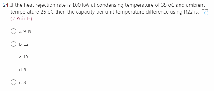 Solved 24. If the heat rejection rate is 100 kW at | Chegg.com