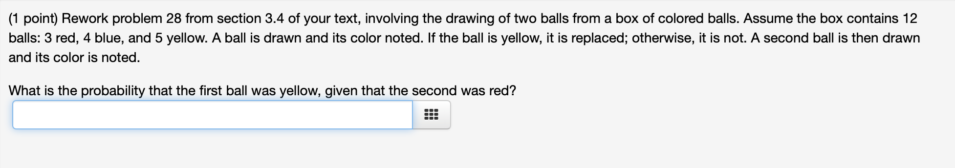 Solved (1 point) Rework problem 28 from section 3.4 of your | Chegg.com Solved (1 point) Rework problem 28 from section 3.4 of your | Chegg.com