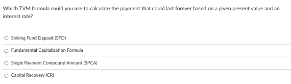 Solved Which TVM formula could you use to calculate the | Chegg.com