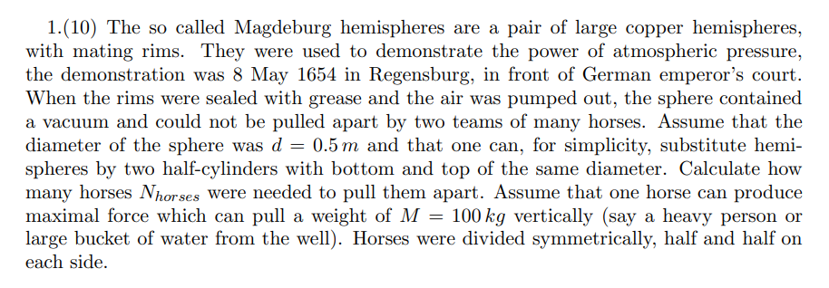 Solved 1.(10) The so called Magdeburg hemispheres are a pair | Chegg.com