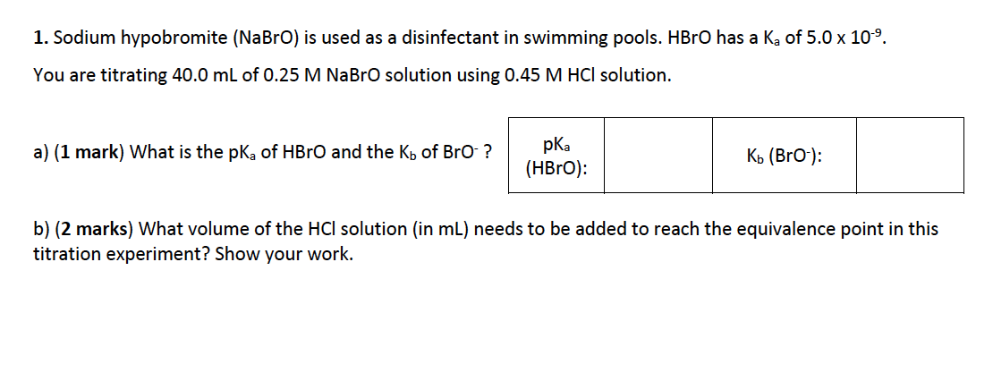 Solved 1. Sodium hypobromite (NaBro) is used as a | Chegg.com