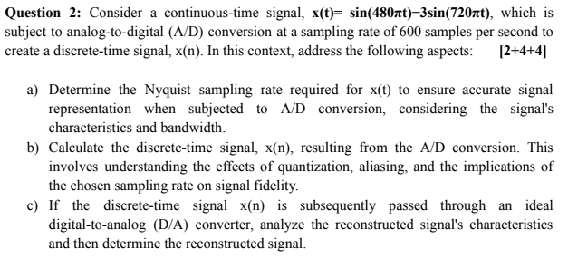 Solved Question 2: Consider a continuous-time signal, | Chegg.com