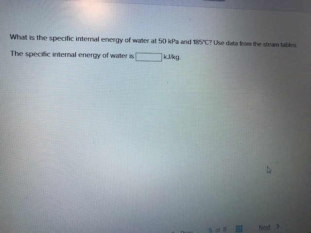 Solved What is the specific internal energy of water at 50 | Chegg.com