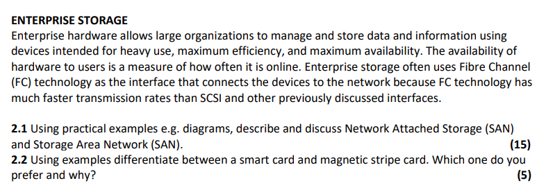 Solved ENTERPRISE STORAGE Enterprise hardware allows large | Chegg.com
