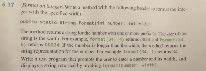 Solved 6.37 Format an integer) Write a method with the | Chegg.com
