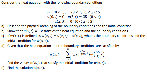 Solved Consider the heat equation with the following | Chegg.com