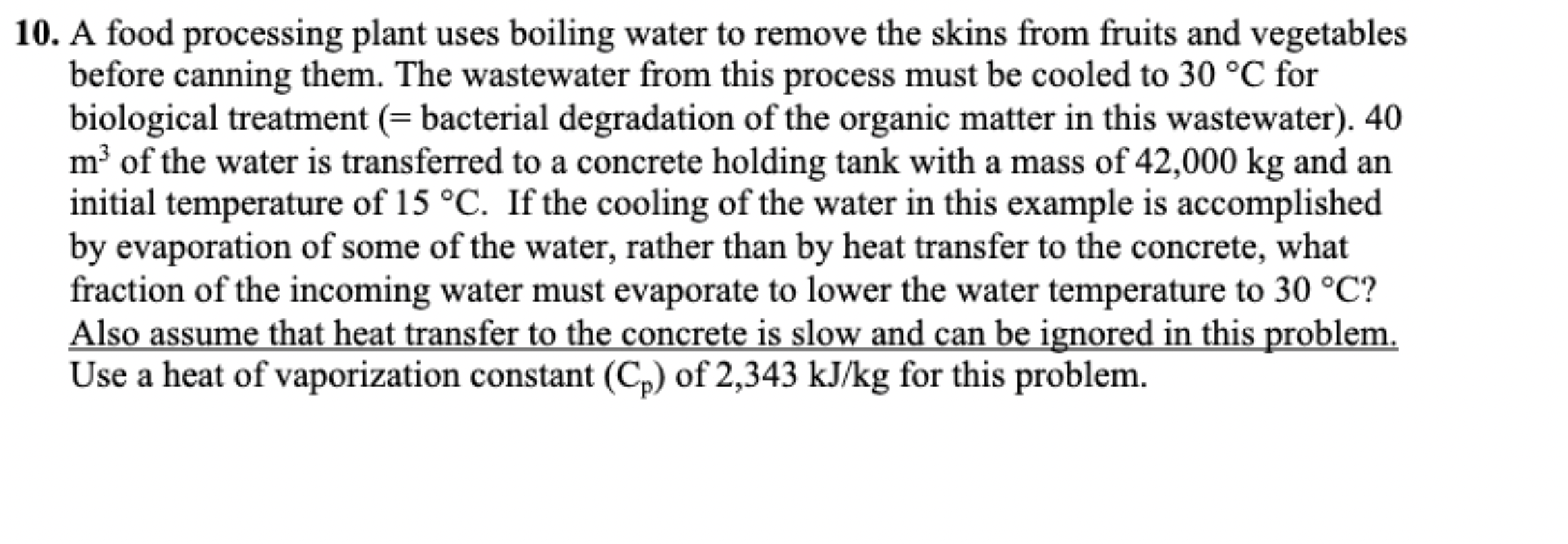 Solved 10. A food processing plant uses boiling water to | Chegg.com
