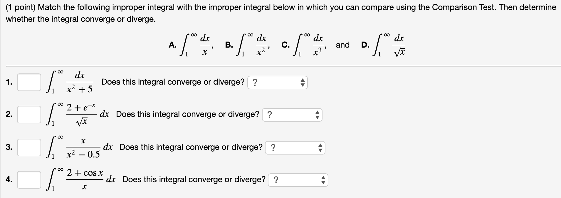 Solved (1 point) Match the following improper integral with | Chegg.com
