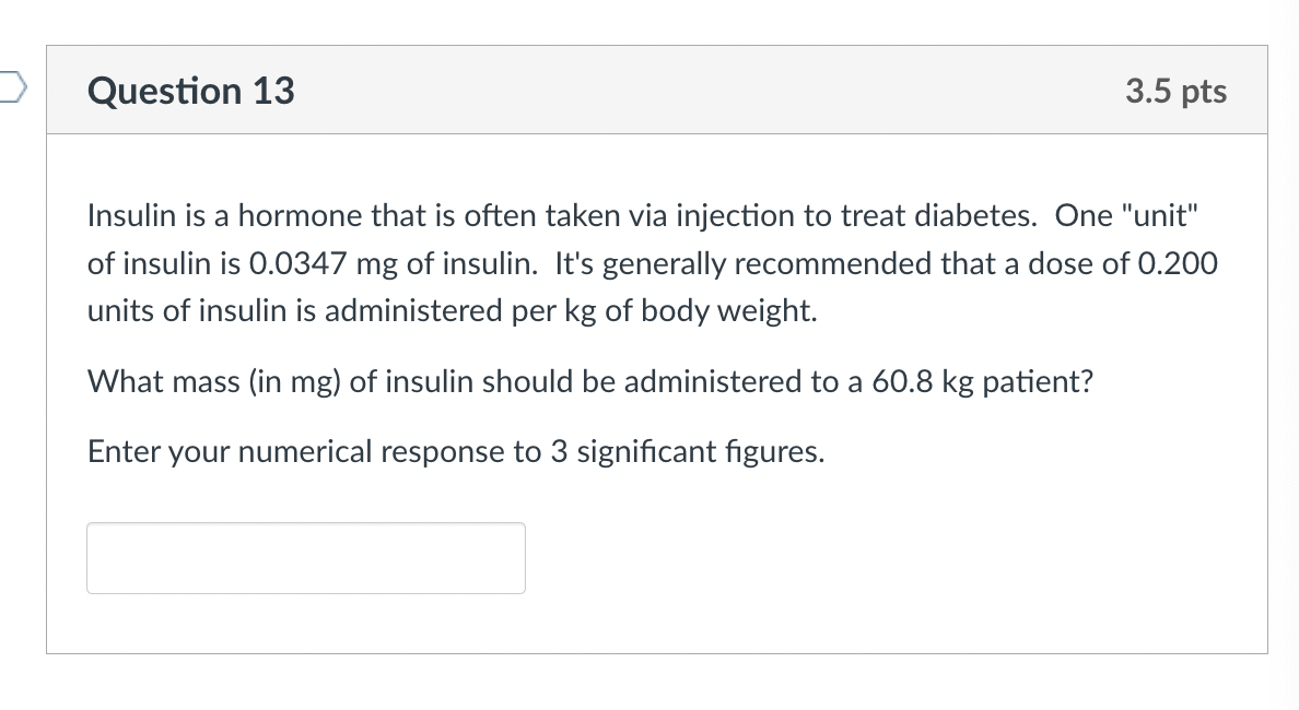 Solved Insulin is a hormone that is often taken via | Chegg.com
