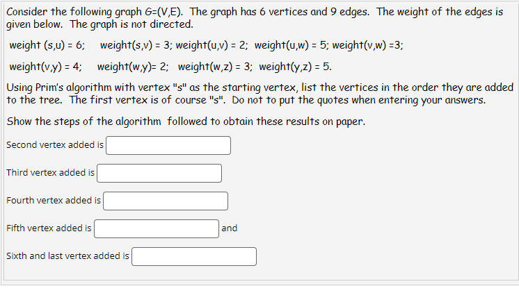 Solved Consider the following graph G=(V,E). The graph has 6 | Chegg.com Solved Consider the following graph G=(V,E). The graph has 6 | Chegg.com