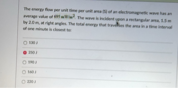 Solved The energy flow per unit time per unit area (S) of an | Chegg.com