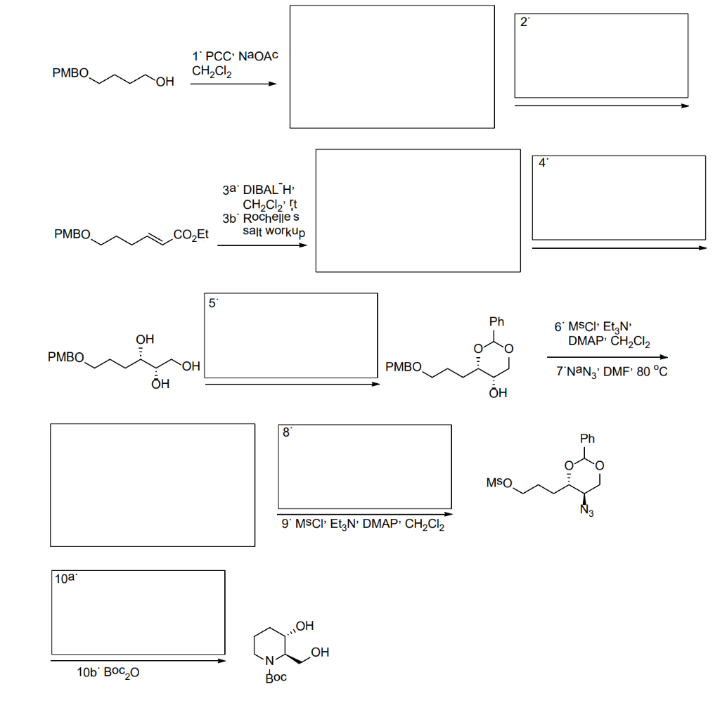 Solved 2 1 PCC NAOAC CH2Cl2 PMBO OH 4 3a DIBAL H CH2Cl2 It | Chegg.com