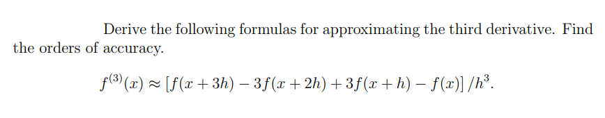 Solved Derive the following formulas for approximating the | Chegg.com Solved Derive the following formulas for approximating the | Chegg.com