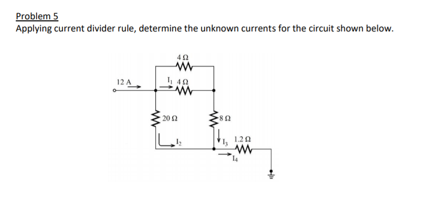 Solved Problem 5 Applying current divider rule, determine | Chegg.com