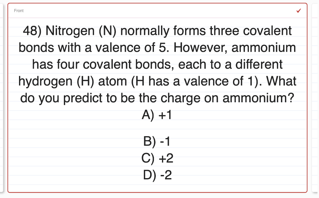 Solved 48) Nitrogen (N) normally forms three covalent bonds | Chegg.com