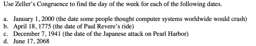 Solved Use Zeller's Congruence to find the day of the week | Chegg.com