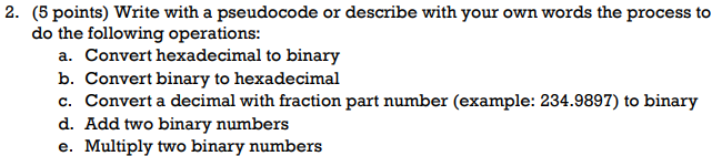 Solved 2. (5 points) Write with a pseudocode or describe | Chegg.com